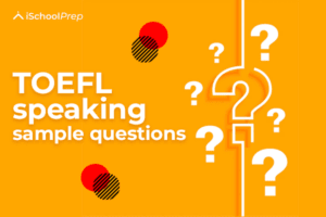 TOEFL speaking sample questions | Your guide for acing the TOEFL ...