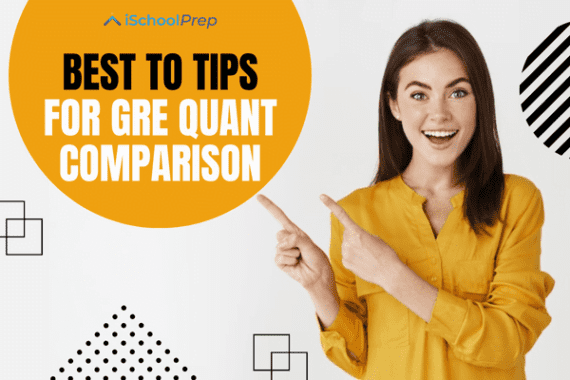 GRE Quant Comparison | Tips to Score in the GRE Quant Section - Blog ...