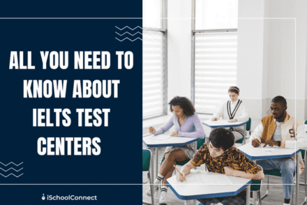 IELTS Test Centers | Rules and Regulations - Blog | iSchoolPrep