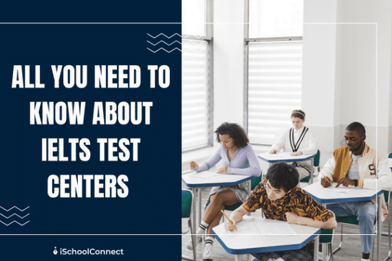 IELTS Test Centers | Rules and Regulations - Blog | iSchoolPrep