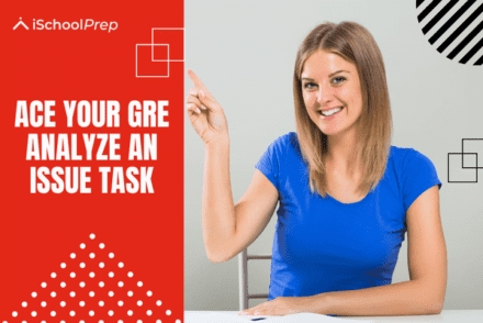 GRE analyze an issue examples | Here's everything you should know! - Blog | iSchoolPrep