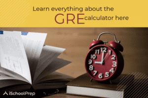 How to Use the GRE Calculator Effectively | Tips & Tricks