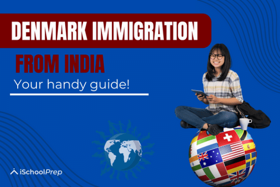 Denmark immigration from India | An overview - Blog | iSchoolPrep