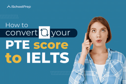 PTE Score to IELTS | Complete Guide on Score Conversion