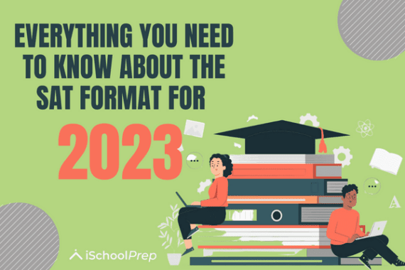 SAT format | Here's all you should know! - Blog | iSchoolPrep