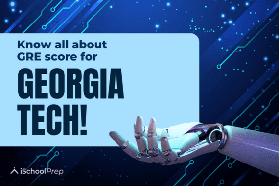 Georgia Tech University | GRE score & eligibility criteria - Blog ...