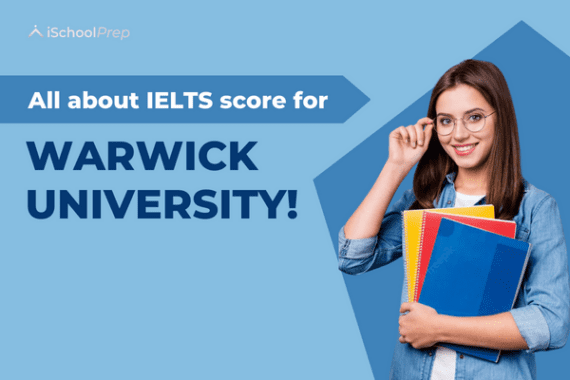 Warwick University IELTS score | Admission prerequisites - Blog ...