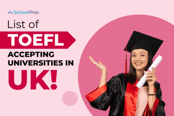 15+ TOEFL accepting universities in the UK - Blog | iSchoolPrep