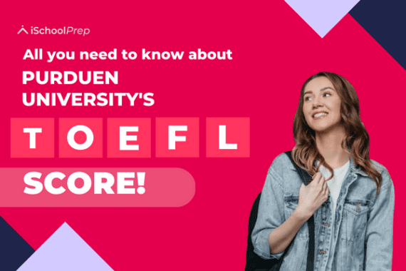 TOEFL score for Purdue University | A comprehensive guide! - Blog ...