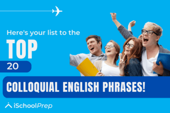 Colloquial English phrases: Spruce up your conversations!