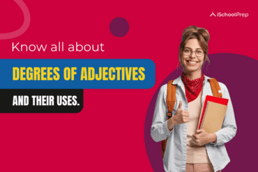 Degree of Adjectives: Types, Examples & Tips to Remember
