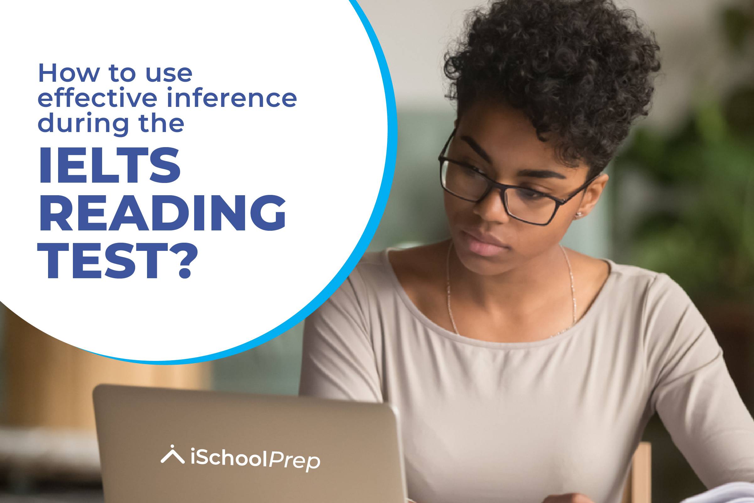 Ace IELTS Reading With Effective Inference Tricks!