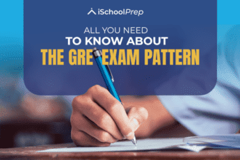 GRE exam pattern | Your comprehensive guide - Blog | iSchoolPrep